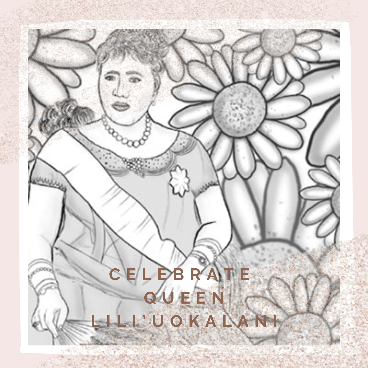 Celebrate Lili’uokalani, Hawai'i's Last Queen – Brave Sis Project