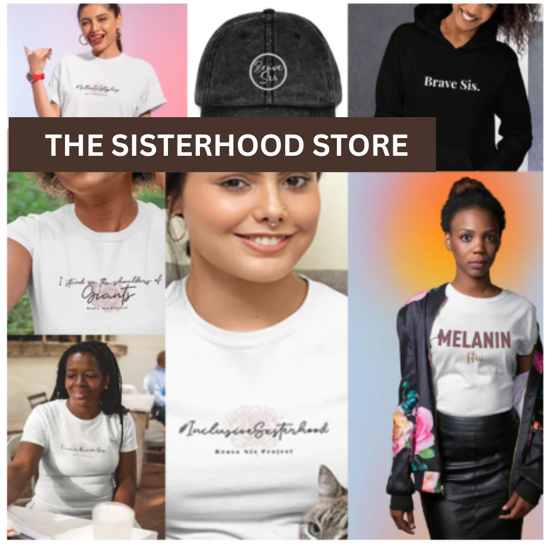 Sisterhood Store – Brave Sis Project